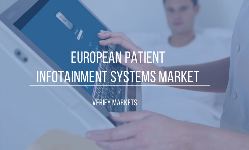 2017 EUROPEAN PATIENT INFOTAINMENT SYSTEMS MARKET – Verify Markets
